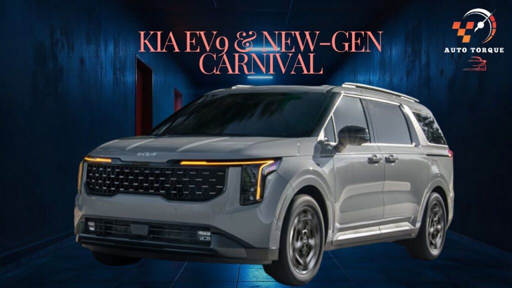 Kia EV9 & New-Gen Carnival Launched in India: Price, Specs, Features ...